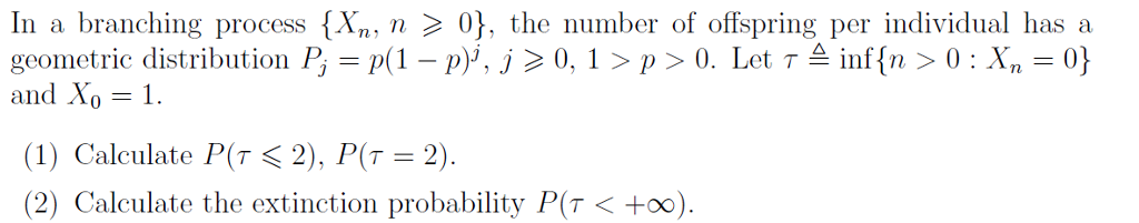 In a branching process X 03, the number of offspring | Chegg.com
