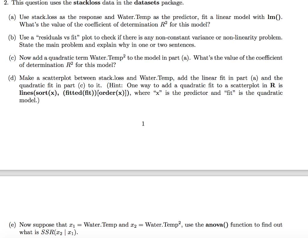 Solved 2. This question uses the stackloss data in the | Chegg.com