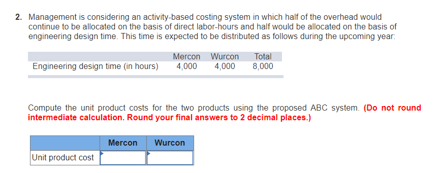 Solved Kunkel Company makes two products and uses a | Chegg.com