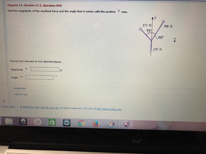 Solved Find The Magnitude Of The Resultant Force And The