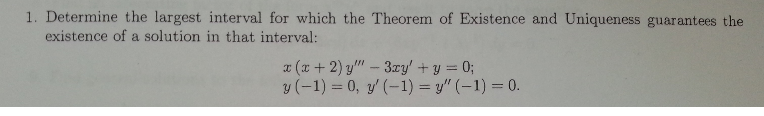 Solved Determine the largest interval for which the Theorem | Chegg.com
