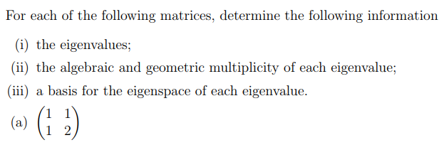 Solved For each of the following matrices, determine the | Chegg.com