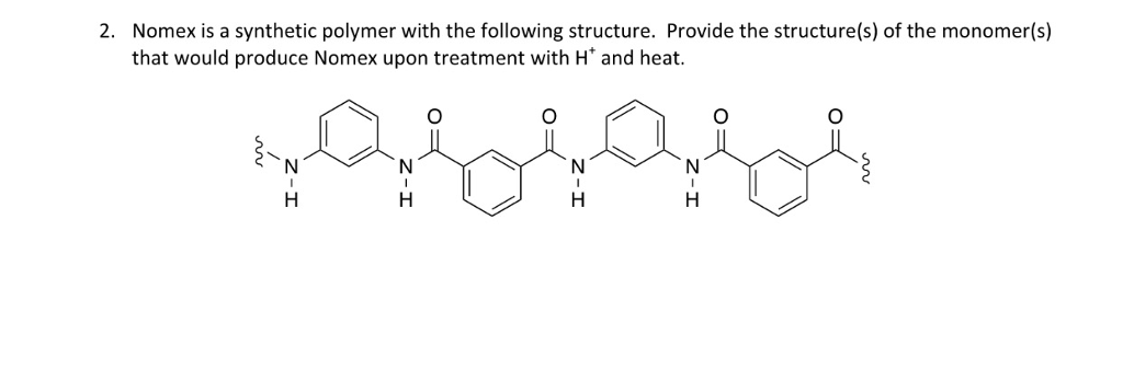 Solved Nomex is a synthetic polymer with the following | Chegg.com