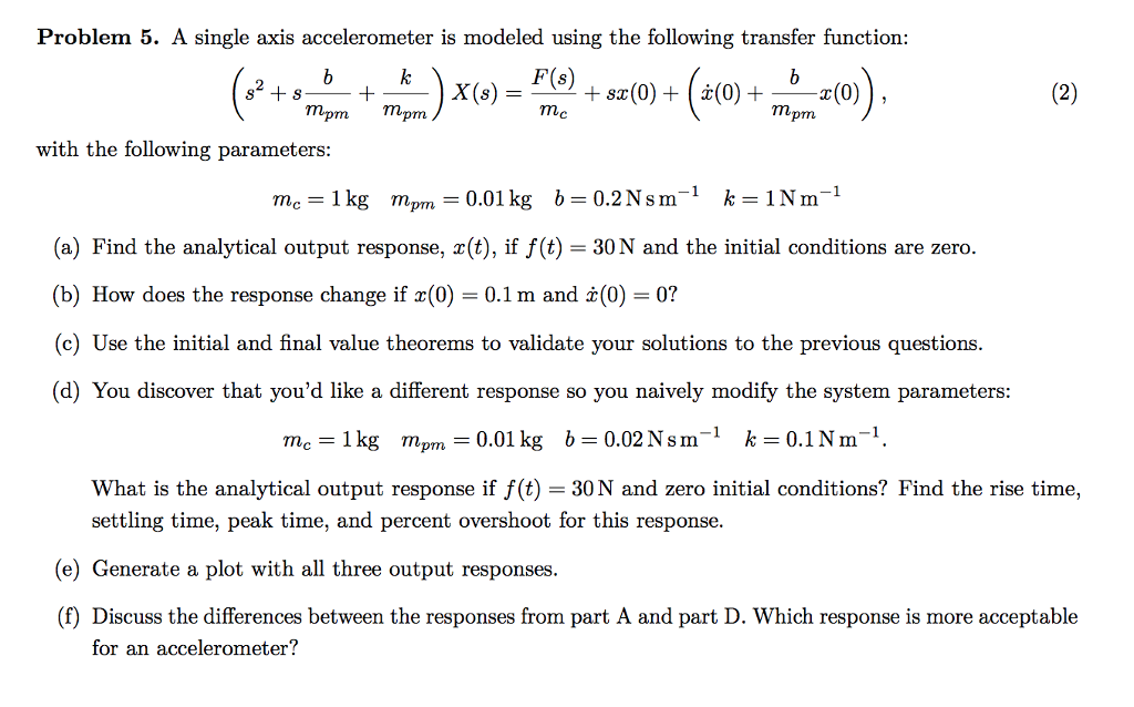 Solved Problem 5. A single axis accelerometer is modeled | Chegg.com