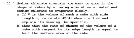 Solved Sodium chlorate crystals are easy to grow in the | Chegg.com
