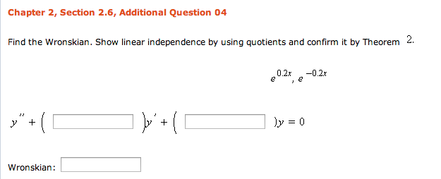 Solved Find the Wronskian. Show linear independence by using | Chegg.com
