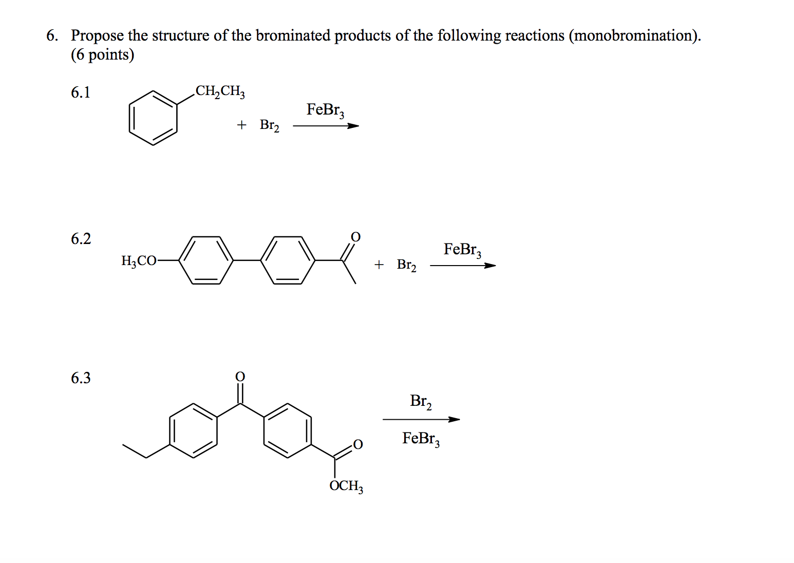 Solved Propose the structure of the brominated products of | Chegg.com