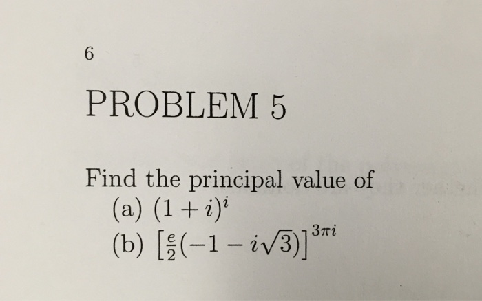 Solved Find the principal value of (1 + i)^i [e/2(-1-i | Chegg.com