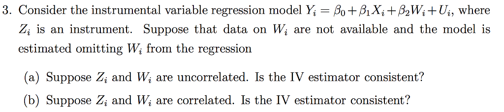 Solved Consider the instrumental variable regression model | Chegg.com