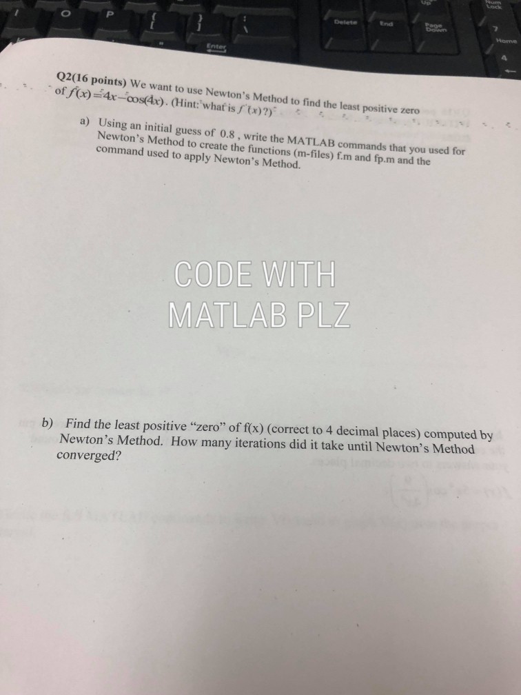 Solved Delete End Home Q2(16 points) We want to use Newton's | Chegg.com