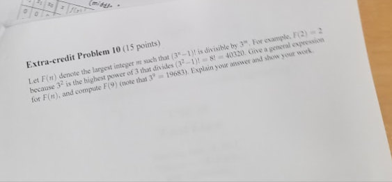 Solved Let F(n) denote the largest integer m such that (3^n | Chegg.com