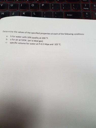 Solved Determine the values of the specified properties at | Chegg.com
