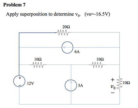 Solved Problem 7 Apply superposition to determine v0. | Chegg.com