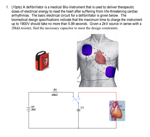 Solved 1. (10pts) A defibrillator is a medical | Chegg.com