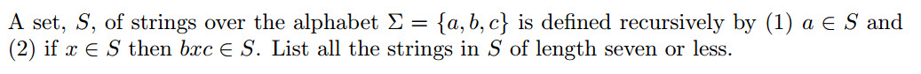 Solved A set, S, of strings over the alphabet ={a,b,c} is | Chegg.com