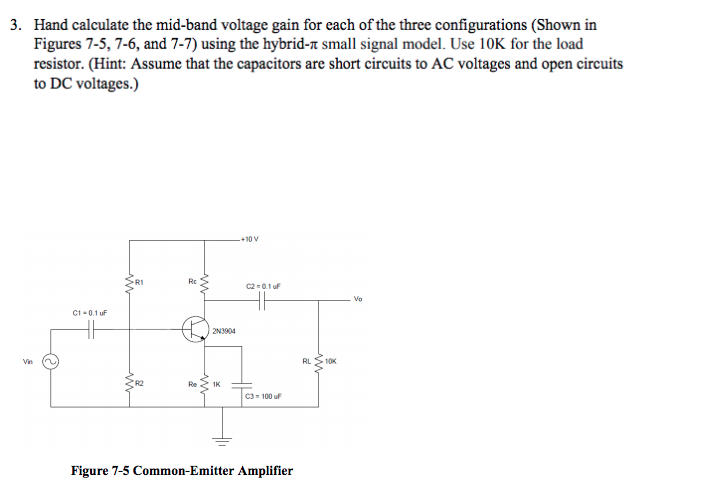 Solved 3. Hand calculate the mid-band voltage gain for each | Chegg.com