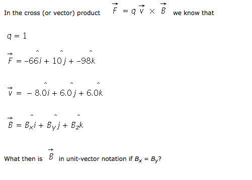 Solved In the cross (or vector) product F rightarrow = qv | Chegg.com