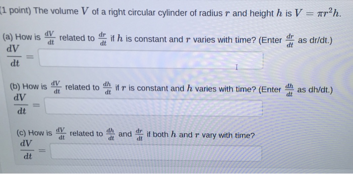 Solved The volume V of a right circular cylinder of radius r | Chegg.com