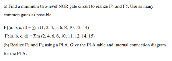Solved Find A Minimum Two Level Nor Gate Circuit To Realize