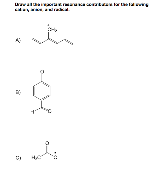 Solved Draw all the important resonance contributors for the | Chegg.com