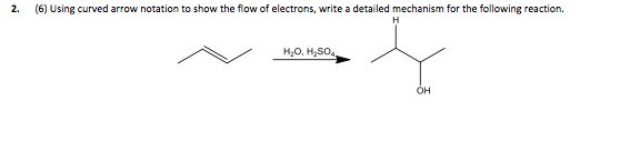 Solved 2. (6) Using curved arrow notation to show the flow | Chegg.com