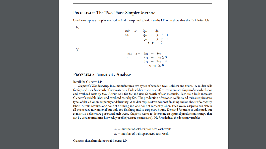 Solved PROBLEM I: The Two-Phase Simplex Method Use the | Chegg.com Solved PROBLEM I: The Two-Phase Simplex Method Use the | Chegg.com