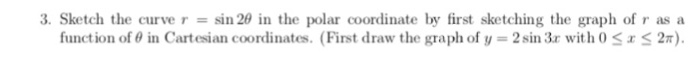 Solved Sketch the curve r = sin 2 theta in the polar | Chegg.com