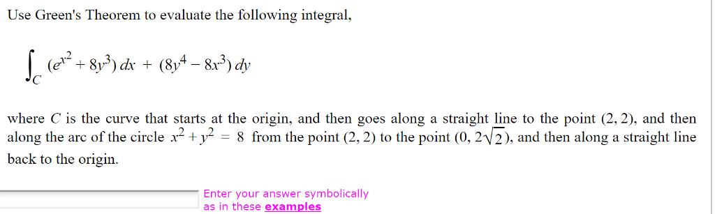 Solved Use Green's Theorem to evaluate the following | Chegg.com