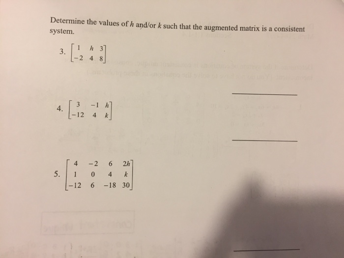 Solved Determine the values of h and/or k such that the | Chegg.com