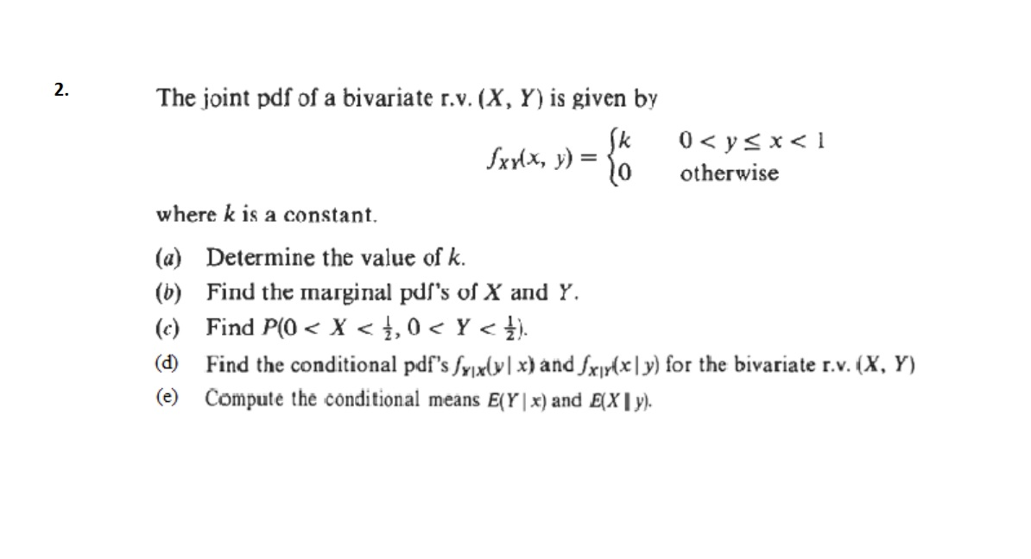 Solved The joint pdf of a bivariate r.v. (X, Y) is given by | Chegg.com