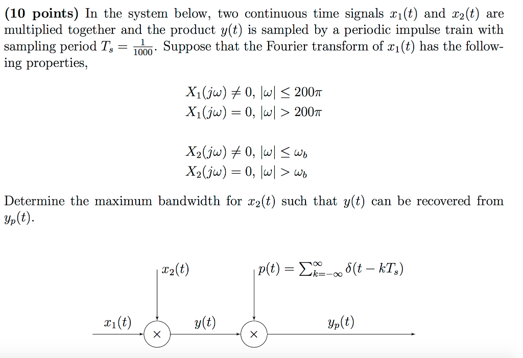 Solved In the system below, two continuous time signals x_1 | Chegg.com