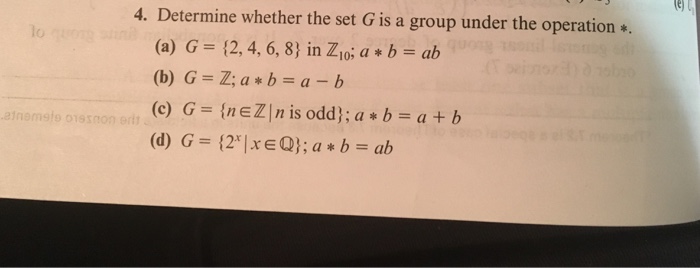 Solved Determine whether the set G is a group under the | Chegg.com Solved Determine whether the set G is a group under the | Chegg.com