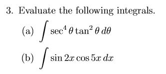 Solved Evaluate the following integrals. integral sec^4 | Chegg.com