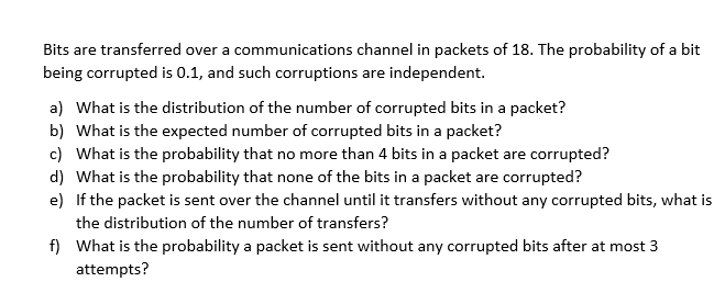 Solved Bits are transferred over a communications channel in | Chegg.com Solved Bits are transferred over a communications channel in | Chegg.com