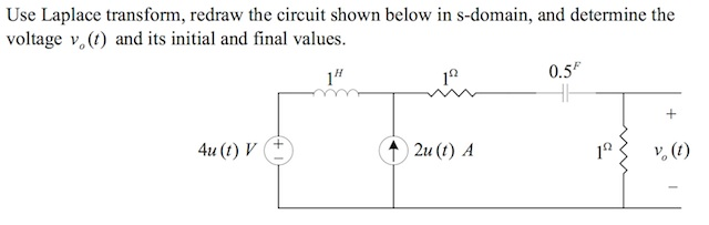 Solved Use Laplace transform, redraw the circuit shown below | Chegg.com