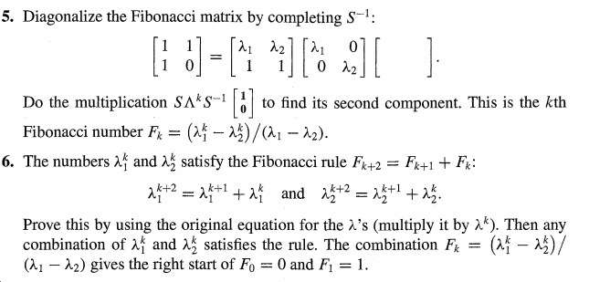 Solved 5 Diagonalize The Fibonacci Matrix By Completing S