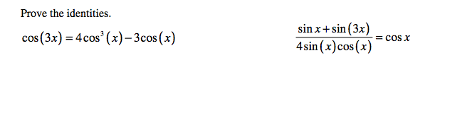 Solved Prove the identities. cos(3x) = 4 cos^3(x) - 3 | Chegg.com