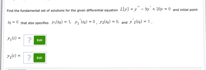 Solved Find the fundamental set of solutions for the given | Chegg.com