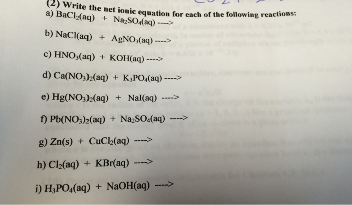 Solved (2) Write the net ionic equation for each of the | Chegg.com