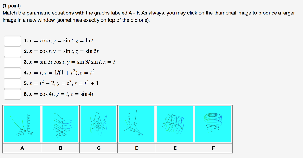 Solved 1 point) Match the parametric equations with the | Chegg.com