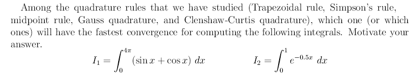 Solved Among the quadrature rules that we have studied | Chegg.com