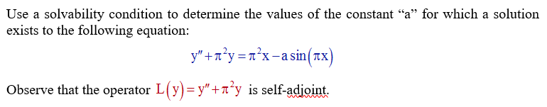 Solved Use a solvability condition to determine the values | Chegg.com