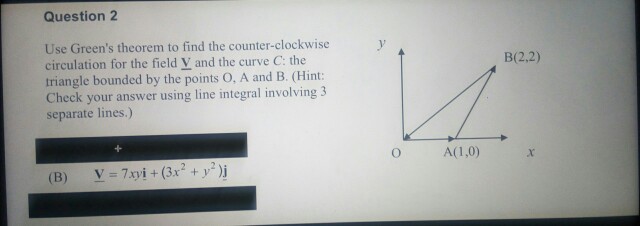 Solved Question 2 Use Green's theorem to find the | Chegg.com