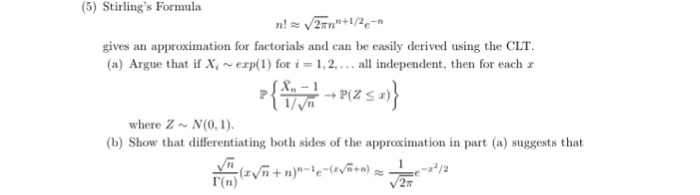 Solved Stirling's Formula n! almostequalto squareroot 2 pi | Chegg.com