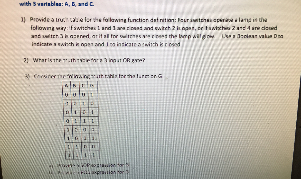 Solved with 3 variables: A, B, and C 1 Provide a truth table | Chegg.com