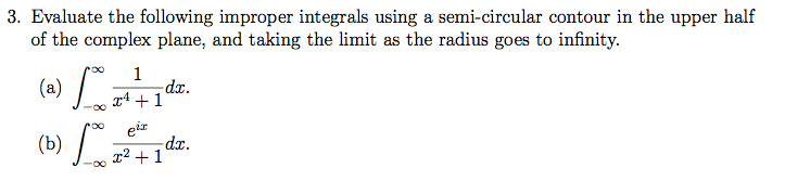 Solved Evaluate The Following Improper Integrals Using A