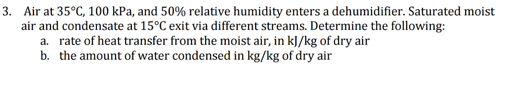 Solved Air at 35 degree C, 100 kPa, and 50% relative | Chegg.com