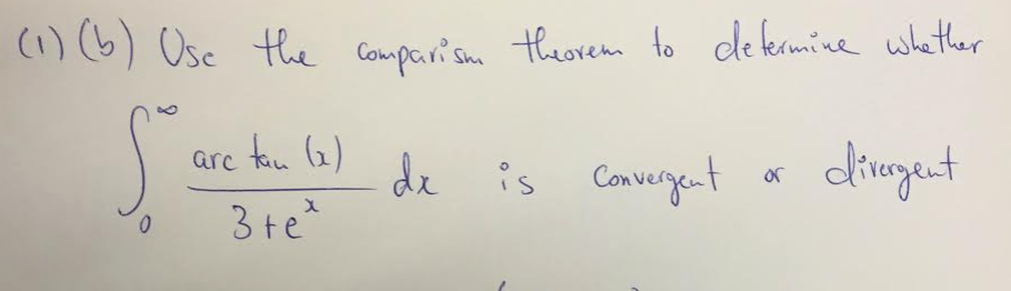 Solved Use the comparism theorem to determine whether | Chegg.com