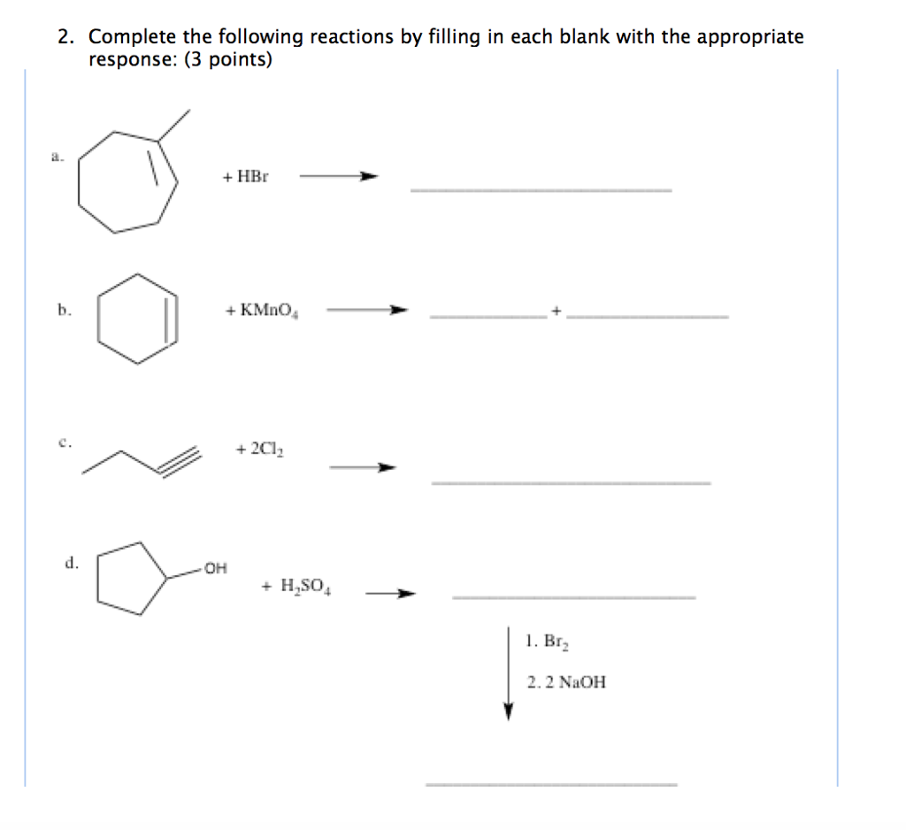 Solved Complete the following reactions by filling in each | Chegg.com