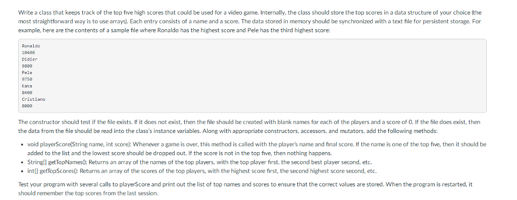 Solved Write a class that keeps track of the top five high | Chegg.com